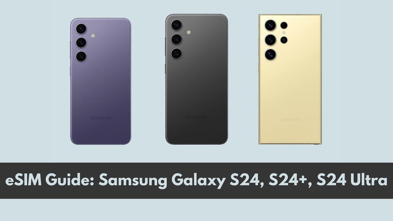 Activate eSIM on Galaxy S24 Series (S24, S24+, Ultra) - Easy Activation ...