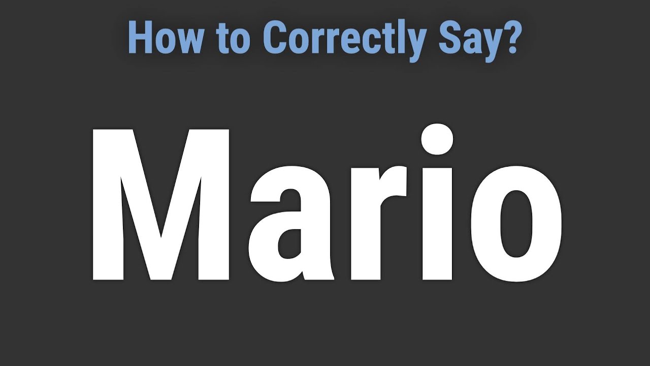 How to Pronounce Name Mario (Correctly!) - YouTube