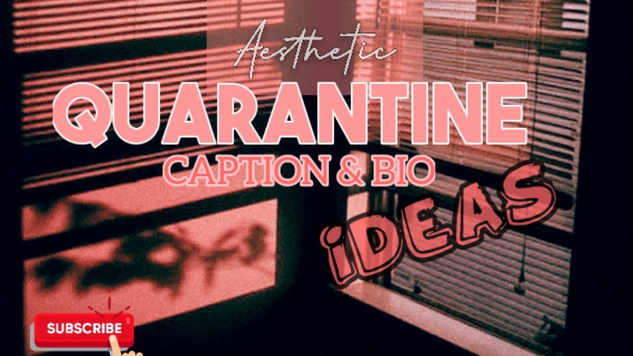QUARANTINE CAPTION &BIO IDEAS (LATEST) | AESTHETIC - YouTube