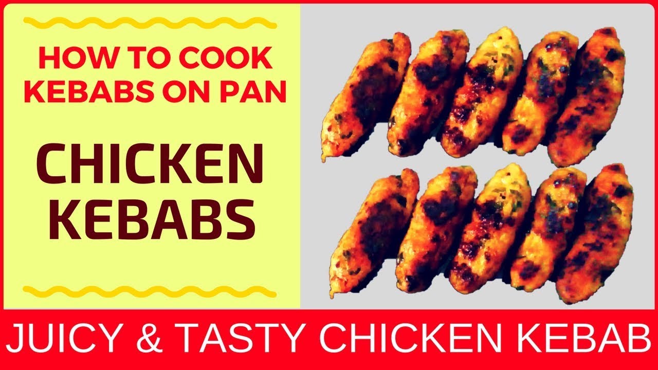 Chicken kebab | easy chicken kebab recipe | how to make chicken kebab ...