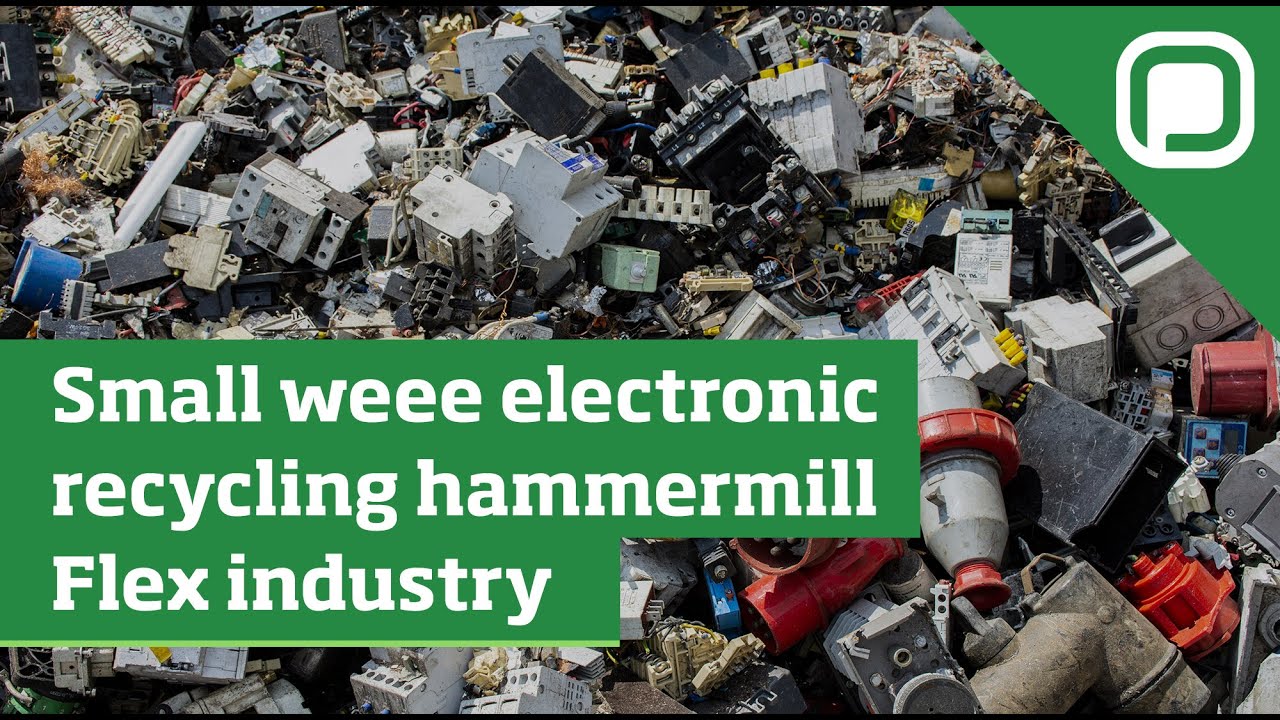 Small weee electronic recycling hammermill Flex industry - YouTube