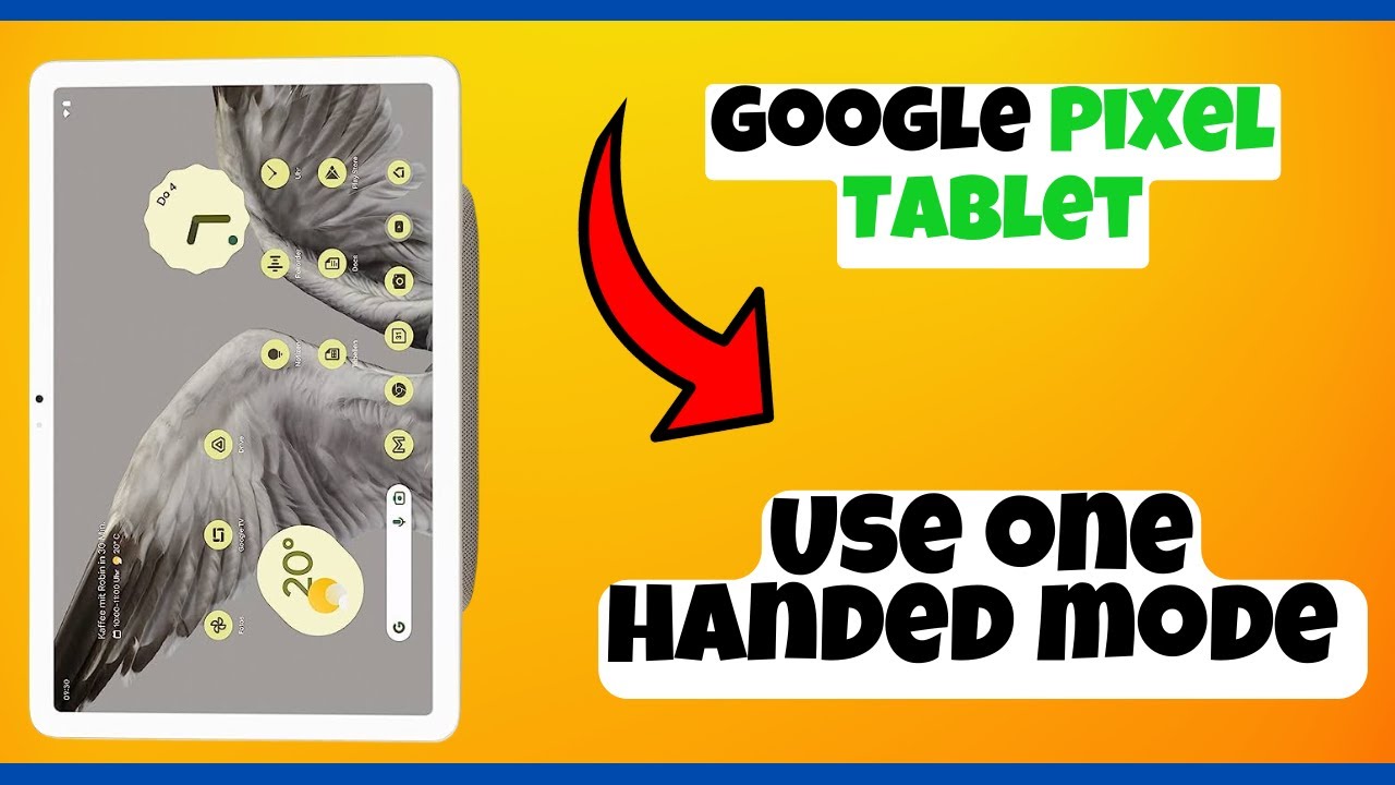Use one handed mode Google Pixel Tablet | Set one handed mode settings ...