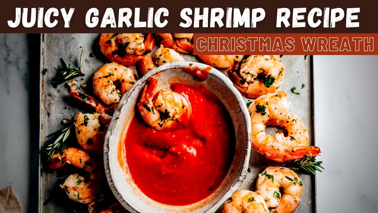 Juicy Garlic Shrimp Recipe - shaped as Christmas Wreath - YouTube