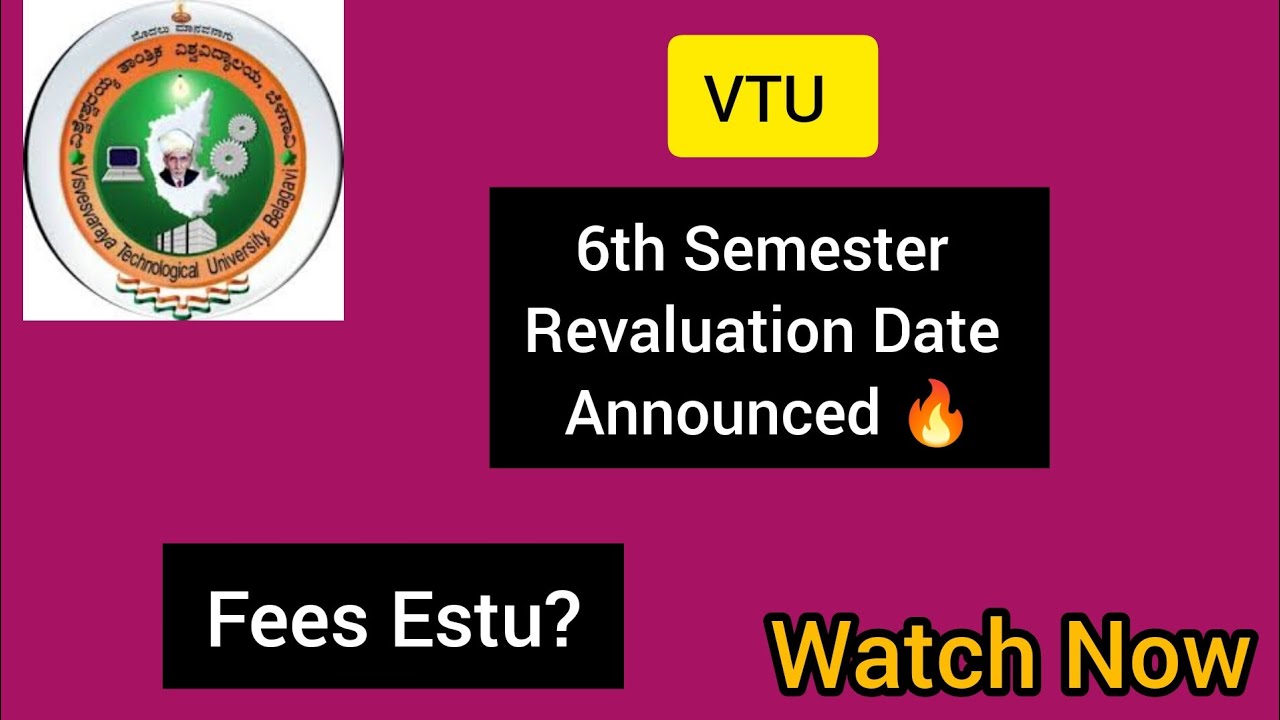 6th Semester VTU revaluation Dates Announced 🔥 | Student Samachara ...
