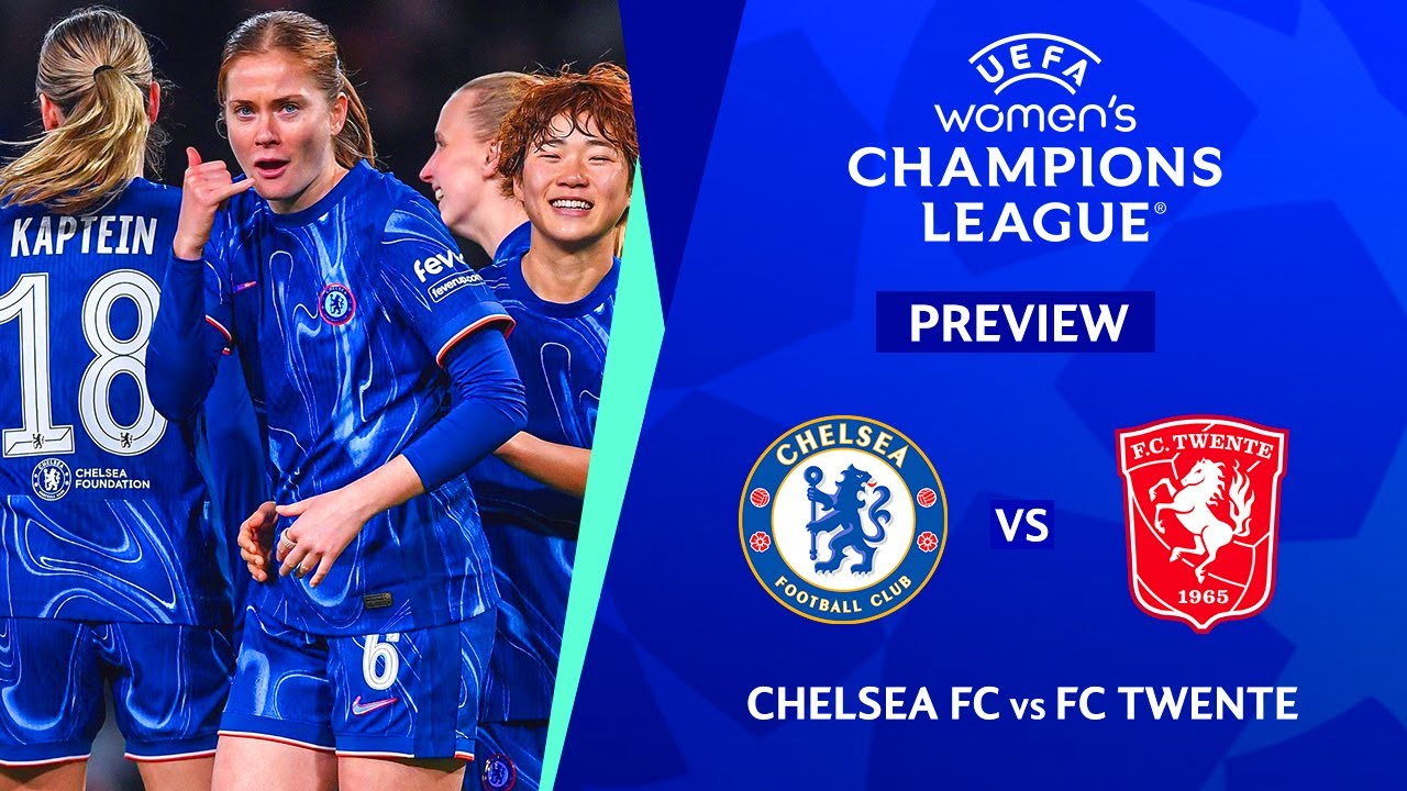 🔴 CHELSEA VS FC TWENTE UEFA WOMEN'S CHAMPIONS LEAGUE 2024/2025 - YouTube