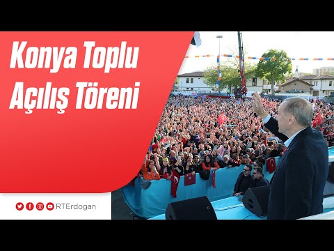 Konya'mızda 74 kalem eser, hizmet ve projenin resmî açılışını yapıyoruz.
