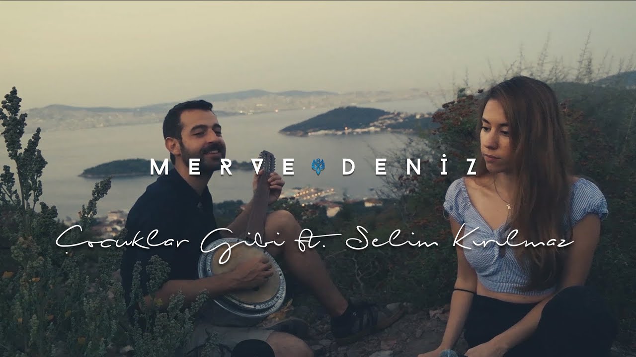 Çocuklar Gibi (Cover) | Merve Deniz ft. Selim Kırılmaz - YouTube