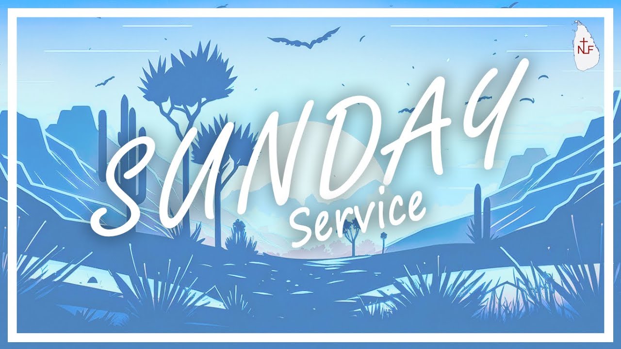 Sunday Service | NLF Church Hanwella - PART 1 - YouTube