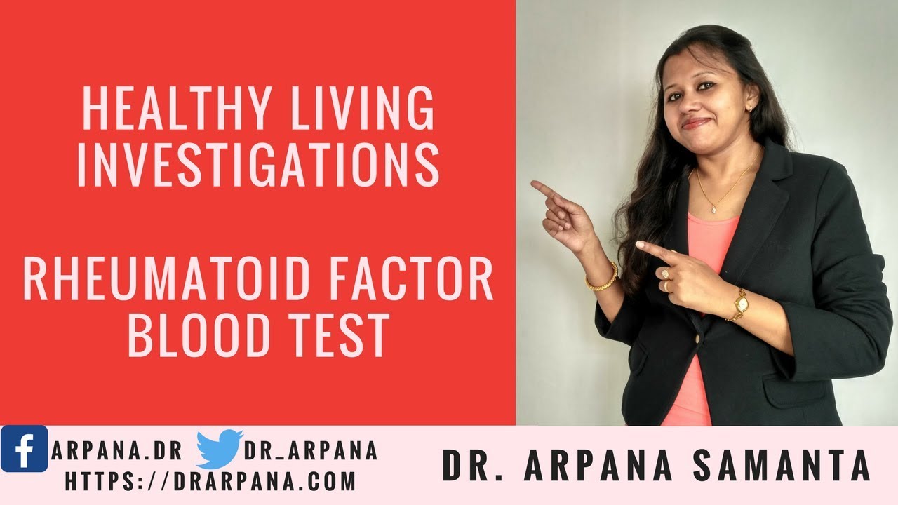 What Is Rheumatoid Factor Blood Test : Healthy Living Investigations ...