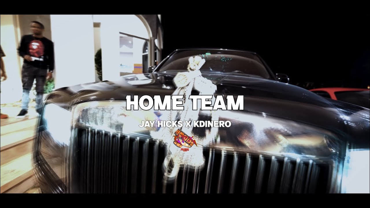Jay Hicks & KDinero - Home Team (Official Video) - YouTube