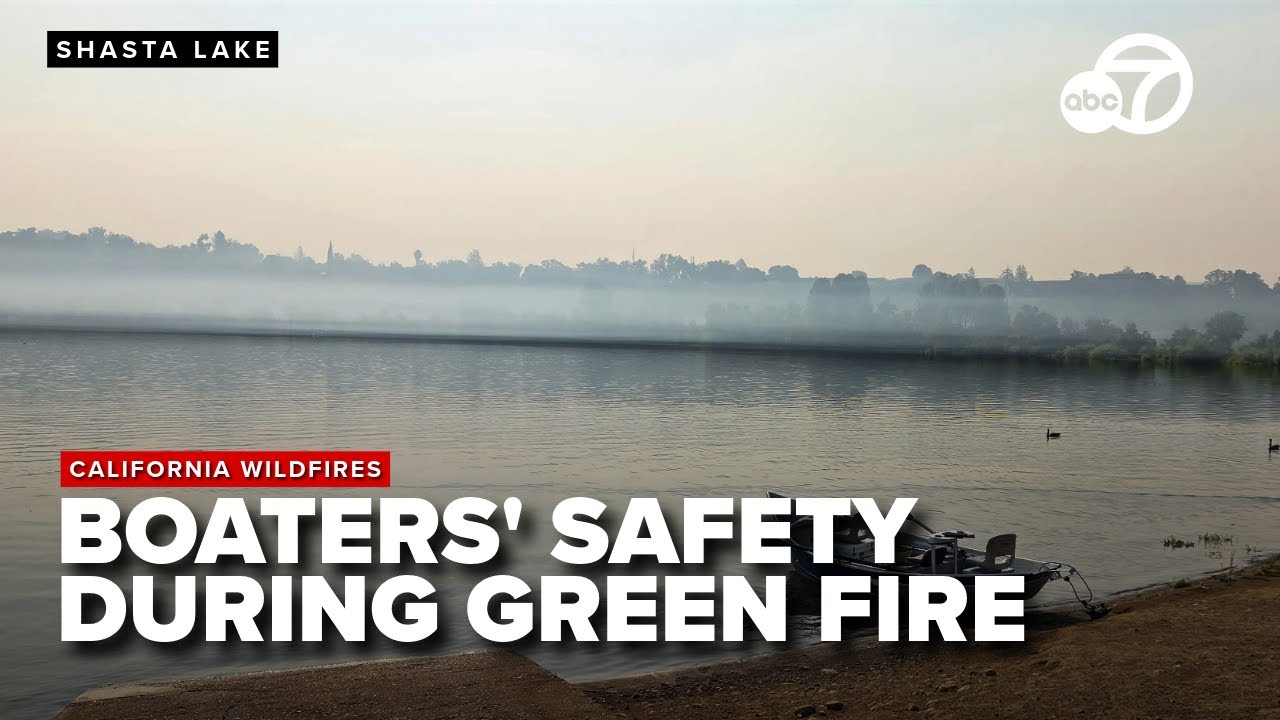 Firefighting officials advise boater caution at Shasta Lake while Green ...