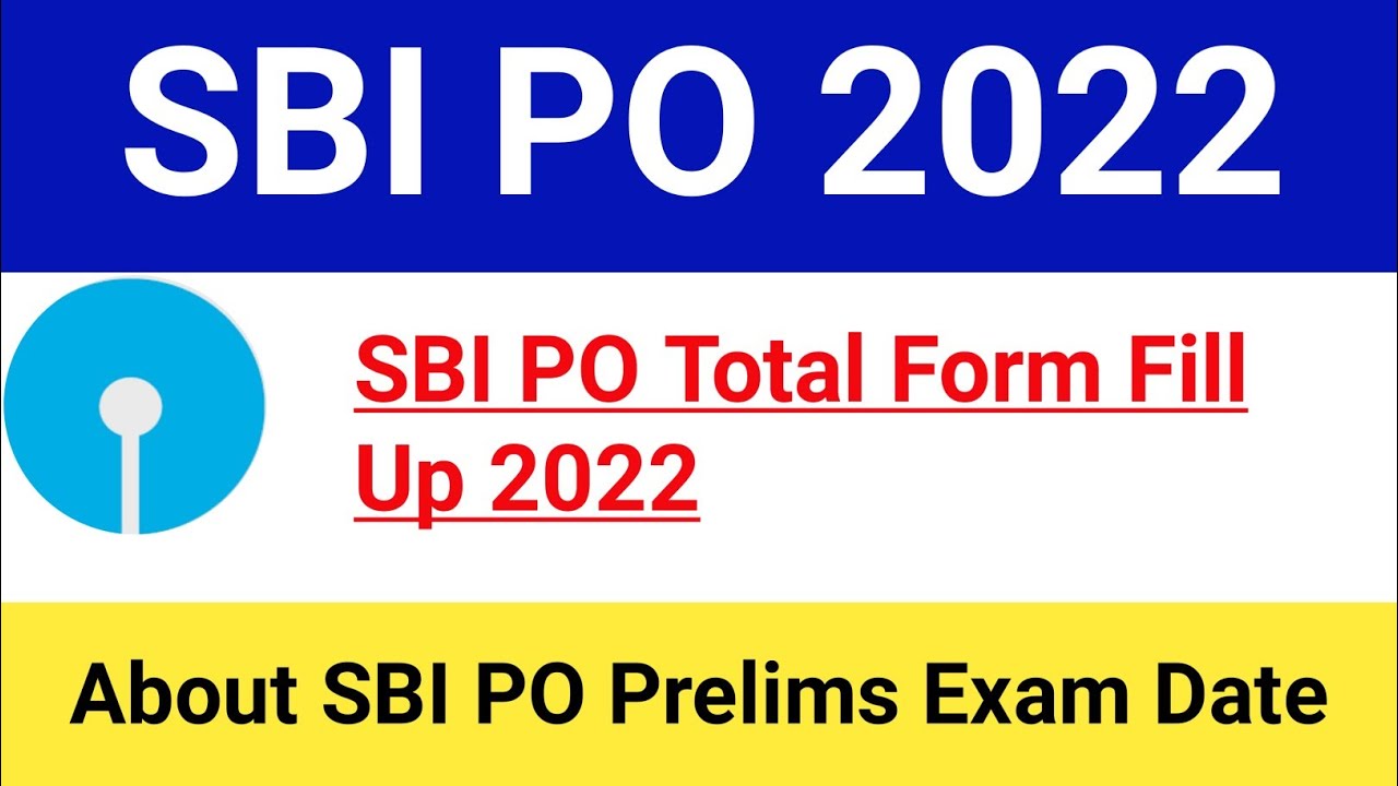 SBI PO Total Form Fill Up Data 2022|SBI PO Last Date Form Fill Up 2022 ...