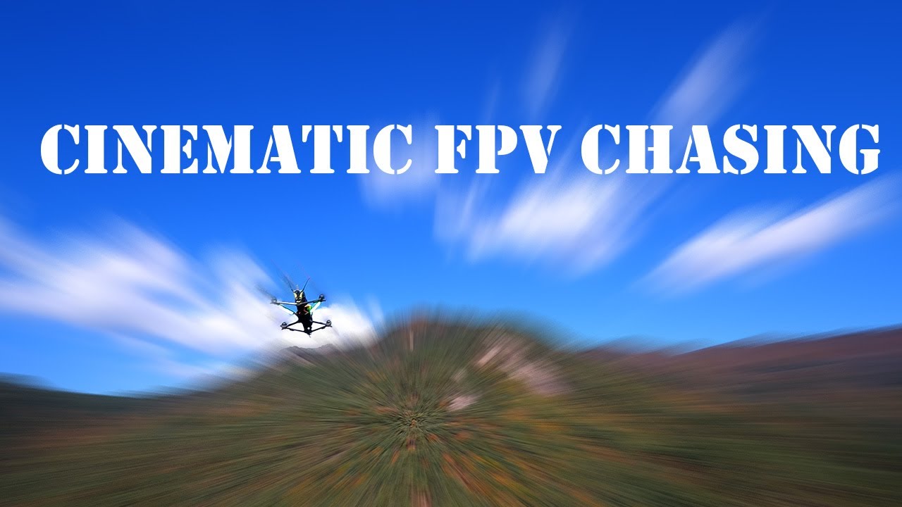 Chasing to the Top - FPV Cinematic - YouTube