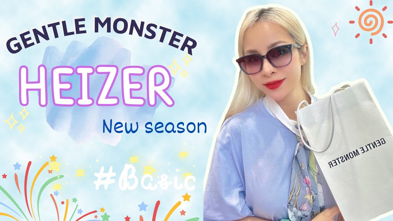 Kính râm Gentle Monster Heizer mới nhất 2023 | Hà My Hàng Hiệu - YouTube