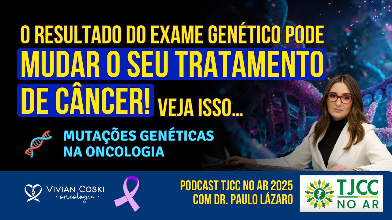 O resultado exame genético pode mudar o seu tratamento de câncer! Veja ...