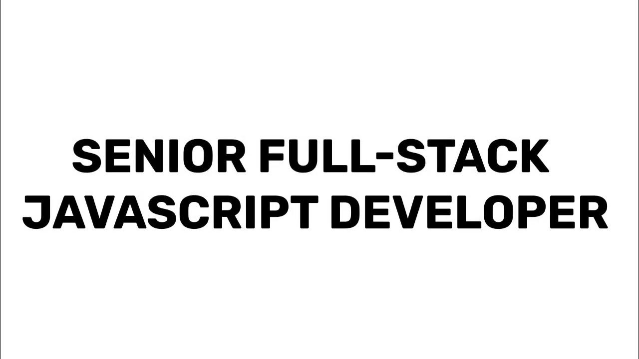 My BEST example of work as a Senior Full-Stack JavaScript Developer ...