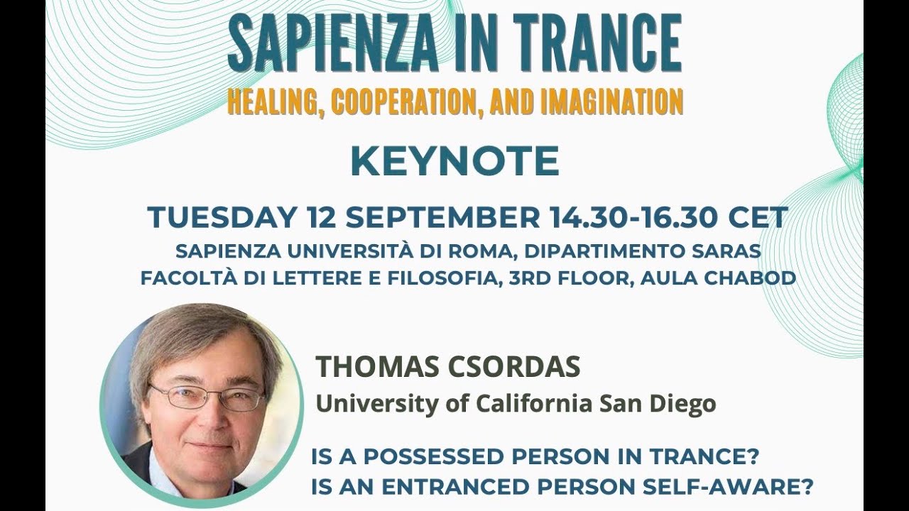 Keynote - Thomas Csordas - Is a Possessed Person in Trance? Is an ...