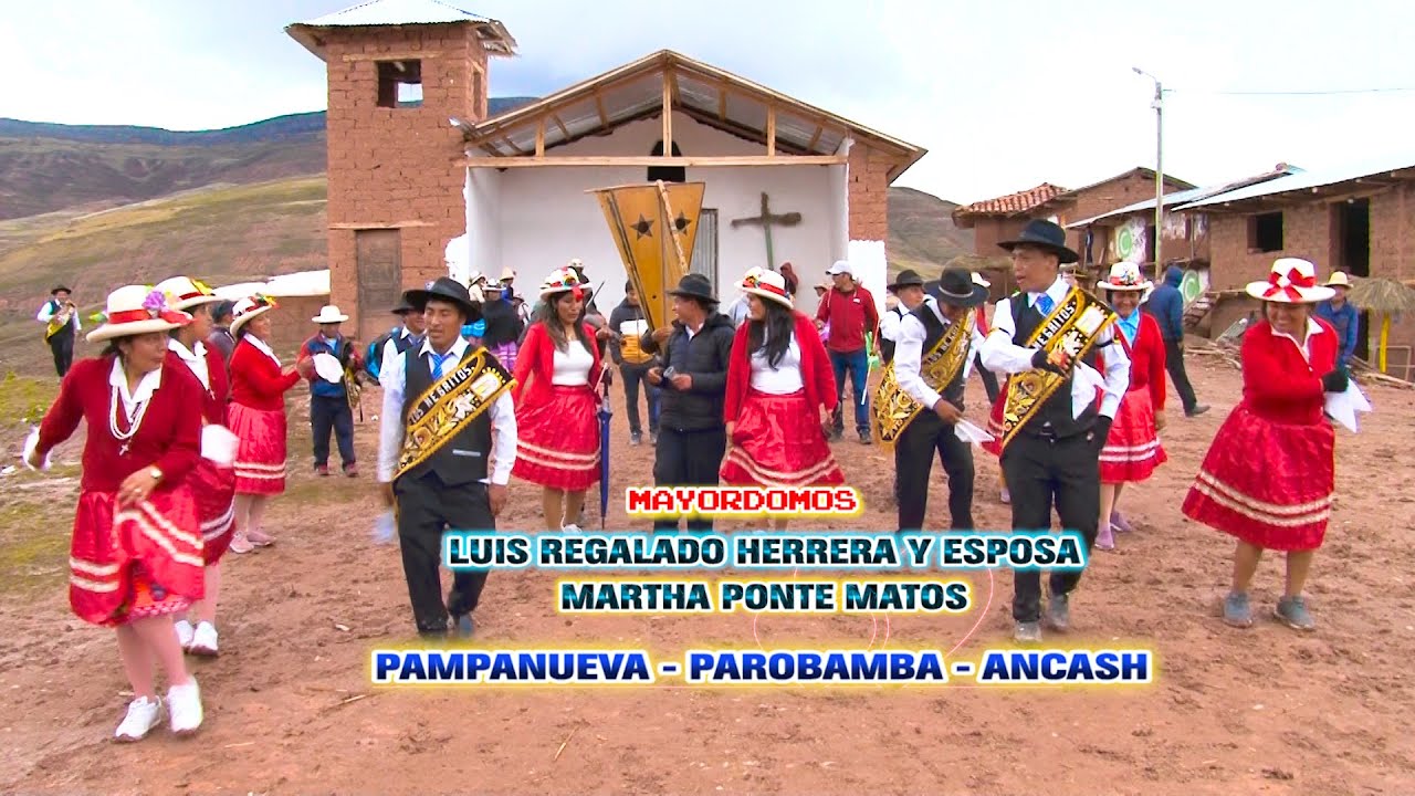 FIESTA DE PAMPANUEVA - PAROBAMBA - ANCASH PERU y LOS aliados de la ...