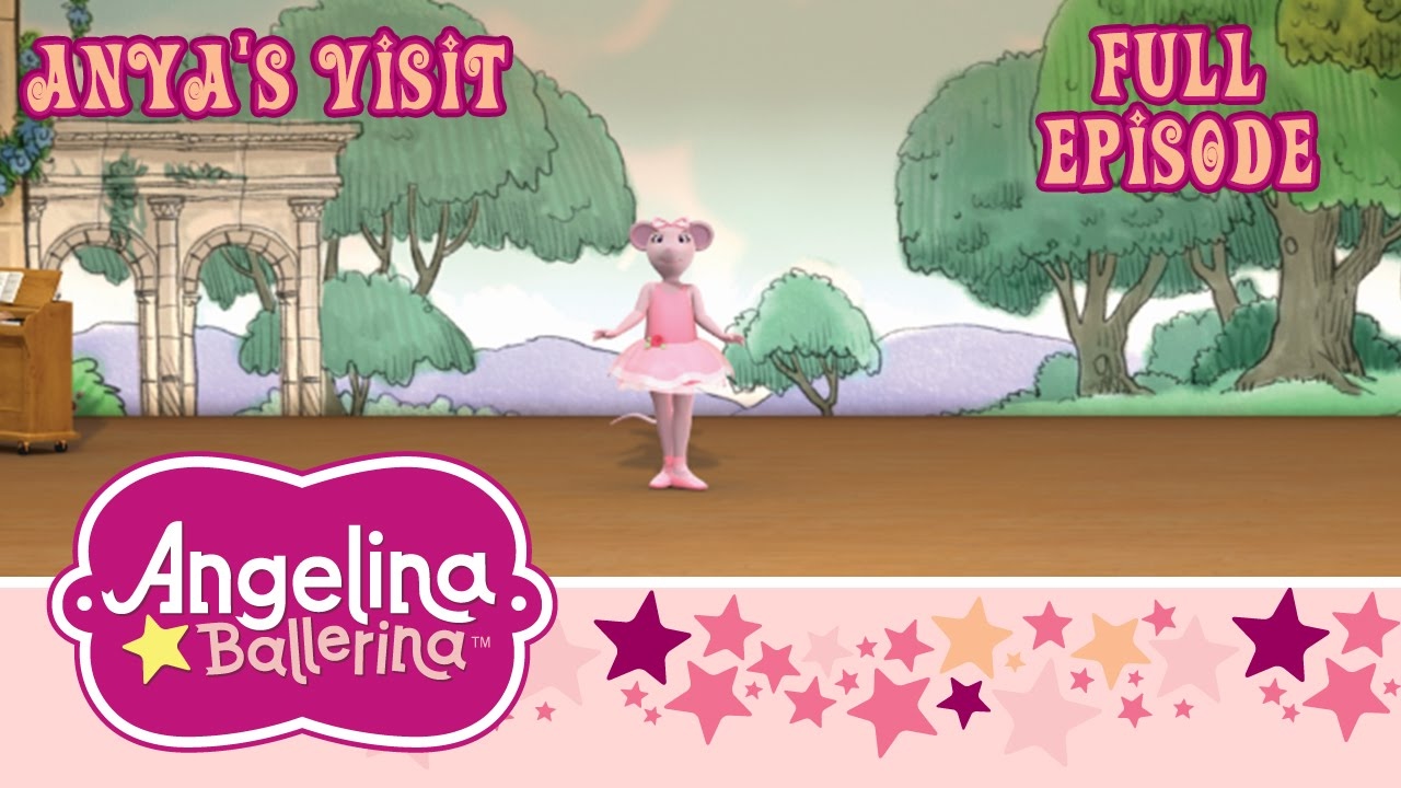 Angelina Ballerina - Anya’s Visit (Full Episode) - YouTube