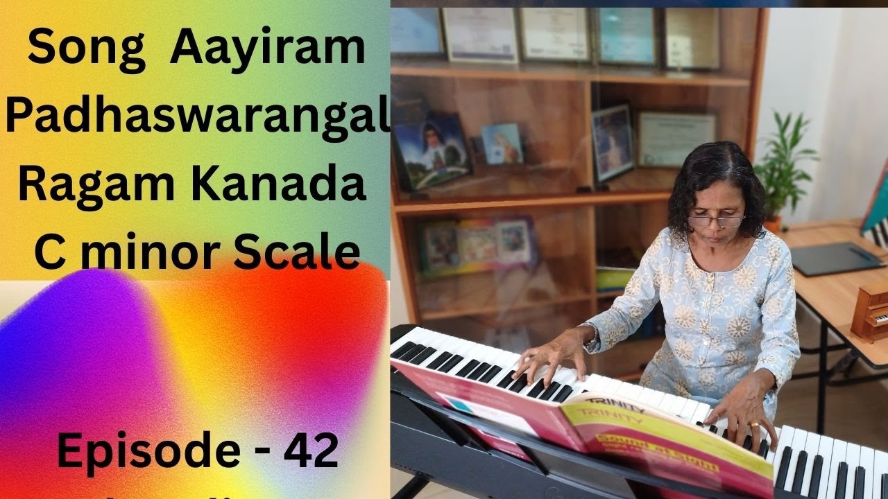 (Episode - 42) SONG Aayiram Padhasarangal (Ragam Kanada) - YouTube