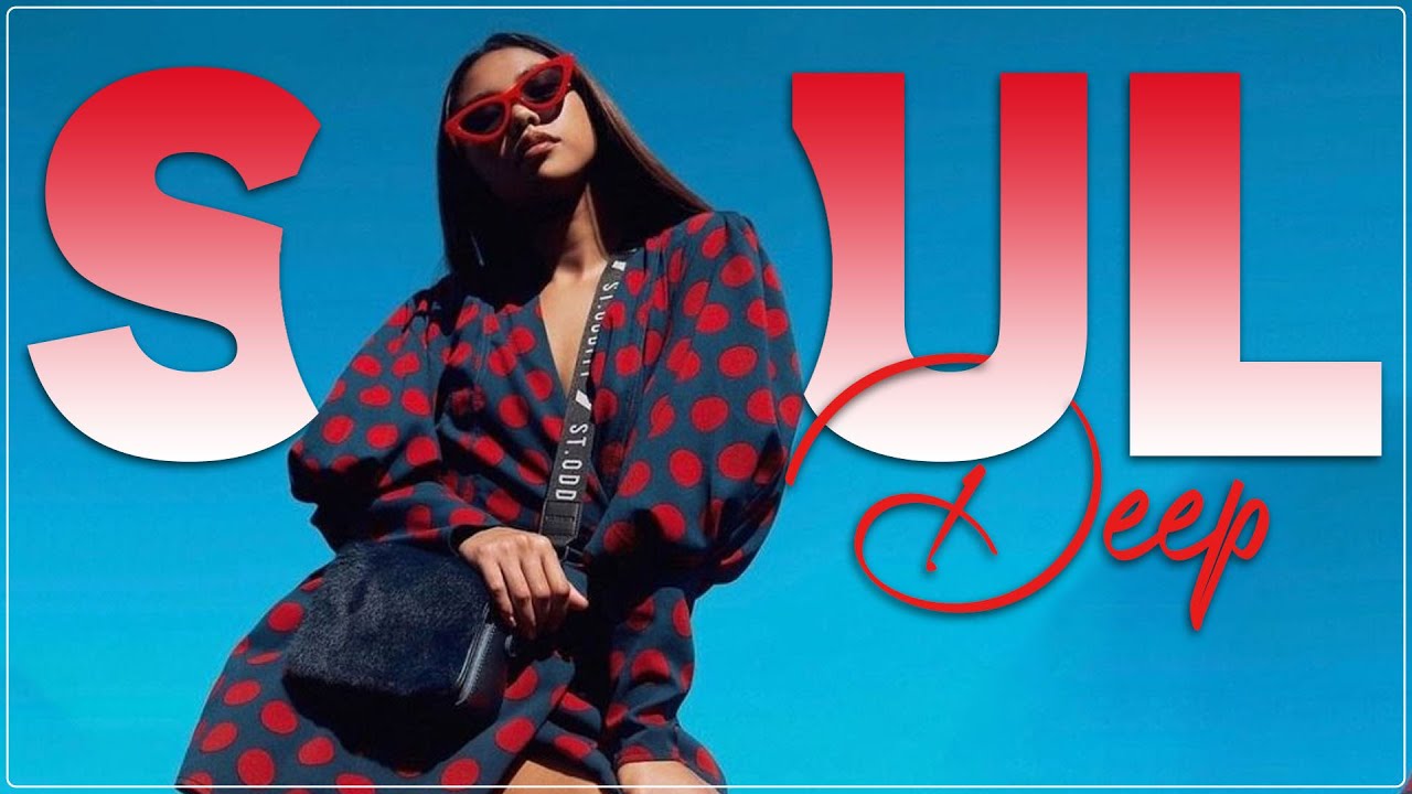 Soul Music ~ The best soul music compilation ~ Soul Chill Vibe Playlist ...