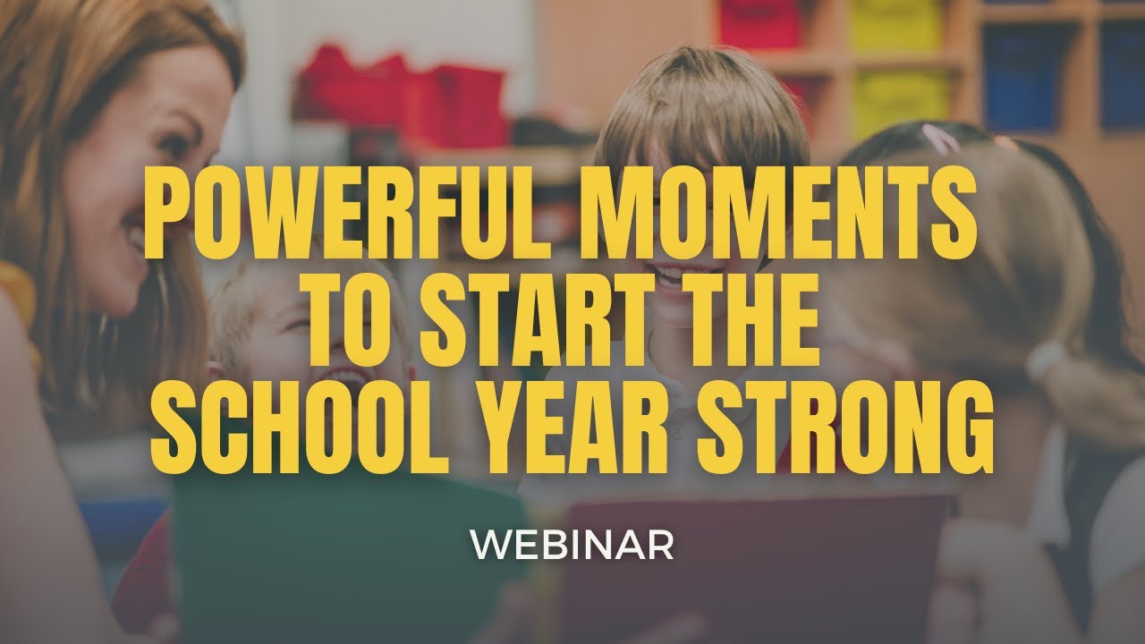 Powerful Moments to Start the School Year Strong - YouTube