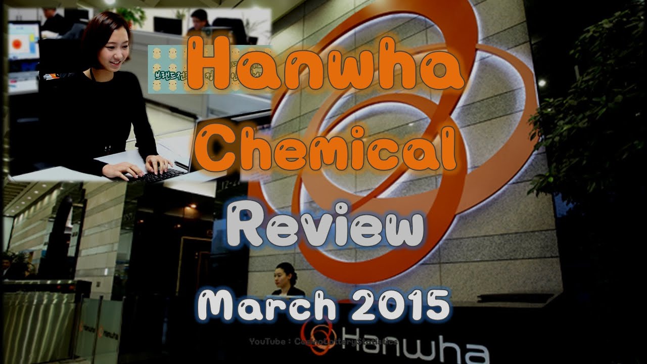 Hanwha Chemical Corporation Stock Value Review - March 2015 - YouTube