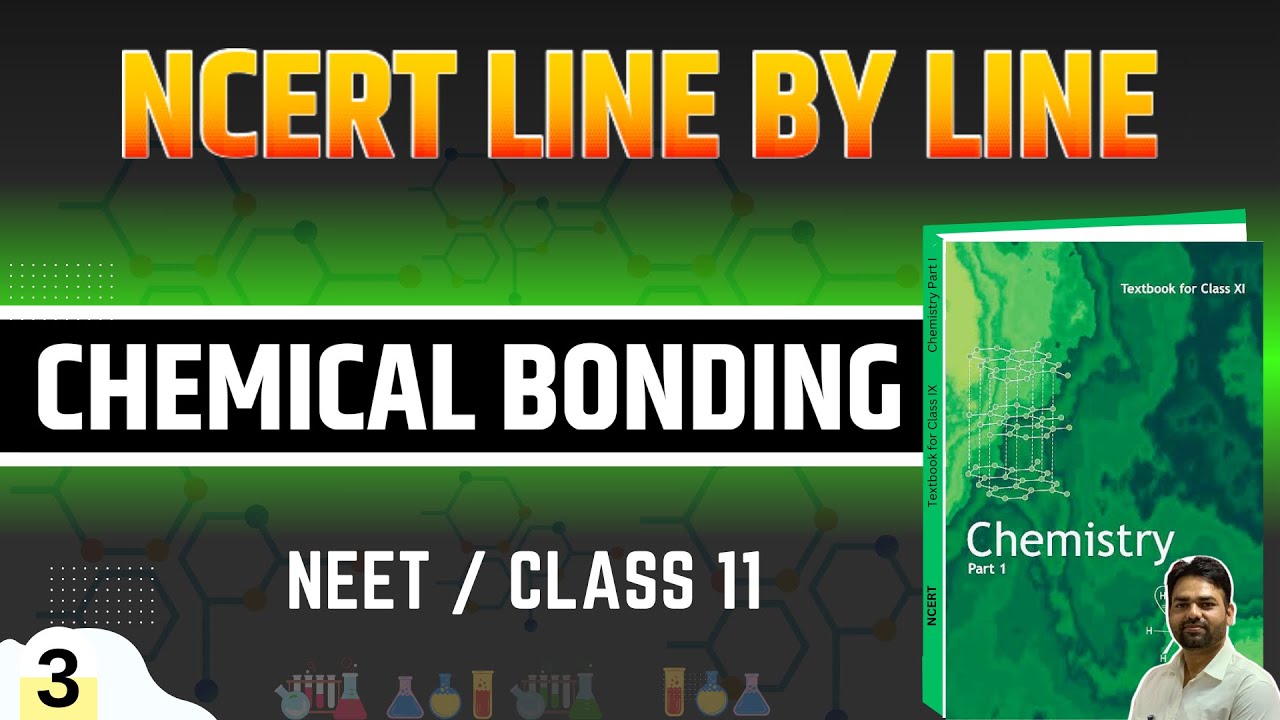 Chemical bonding class 11 | NCERT Line by Line | NCERT Decoding ...