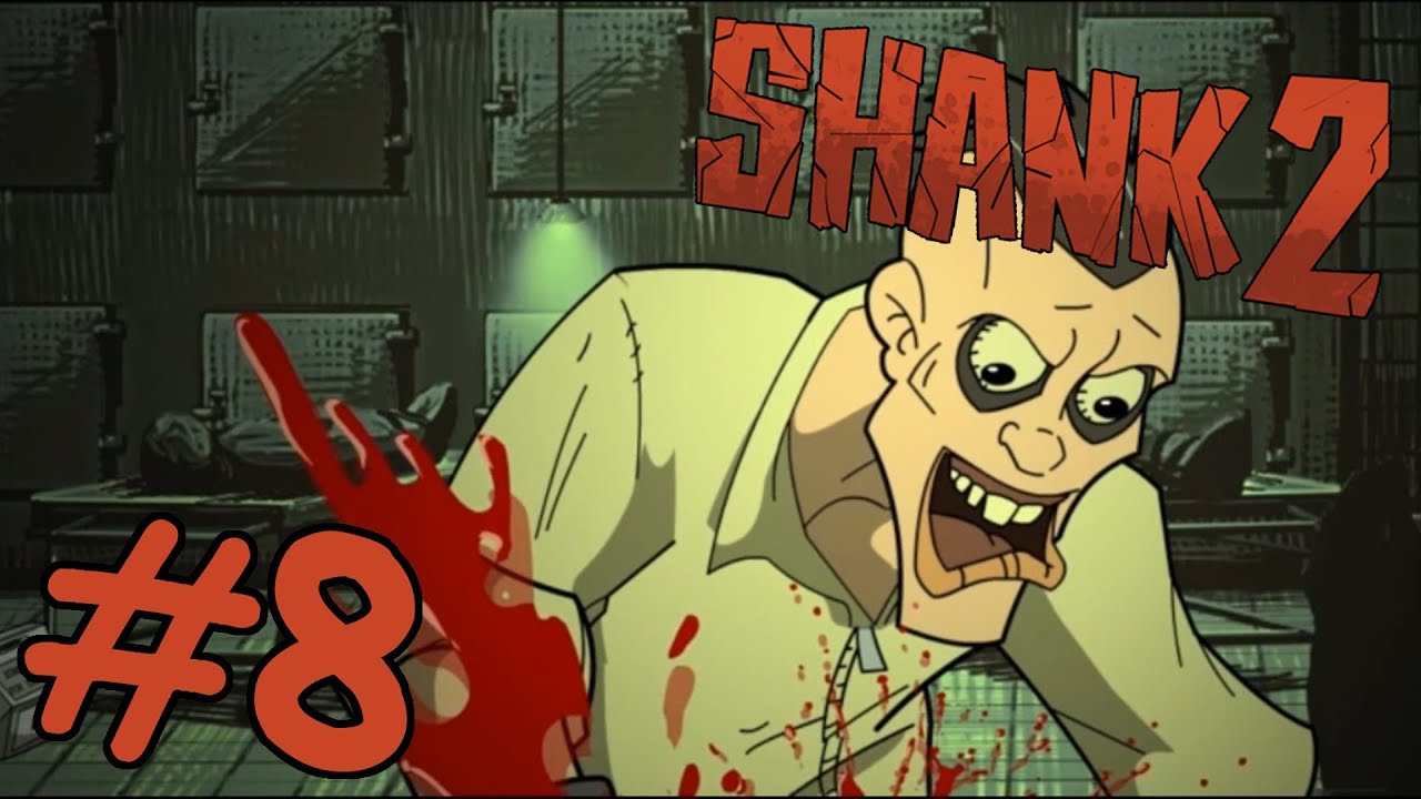 Shank 2 Let's Play [Part 8] - Do you F.E.A.R the Doctor? - YouTube