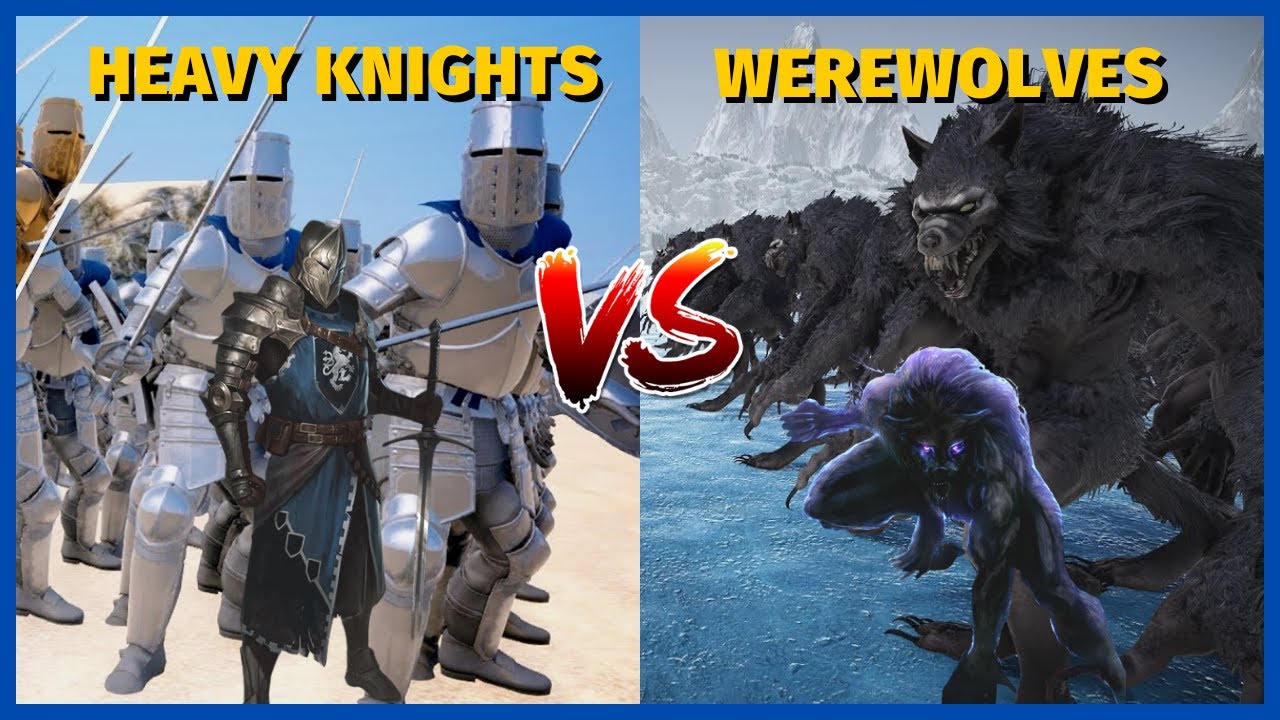 250.000 Heavy Knights vs 100.000 Werewolves - Ultimate Epic Battle ...