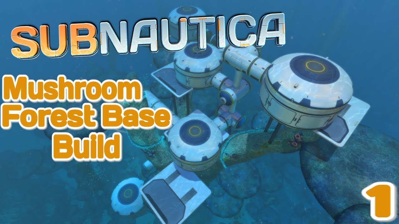 Subnautica | Mushroom Forest Base Building Part: 1 - YouTube