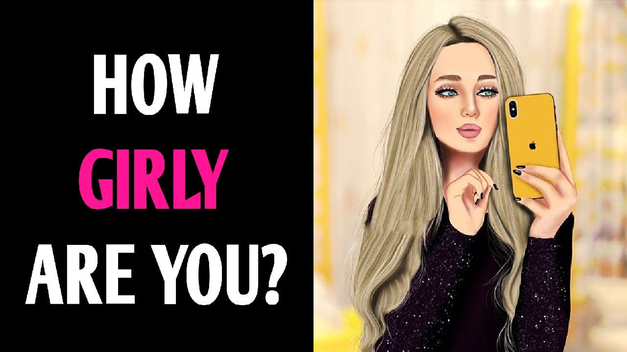 HOW GIRLY ARE YOU Personality Test Quiz 1 Million Tests YouTube how-girly-are-you-personality-test-quiz-1-million-tests-youtube