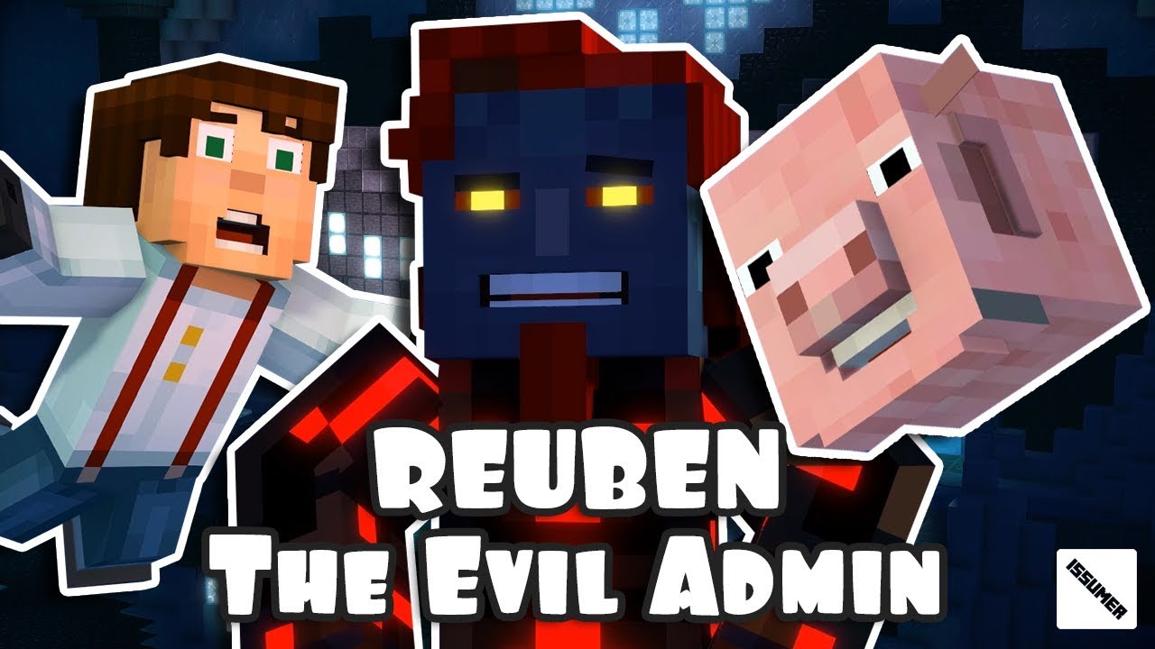 Reuben is The Admin! Minecraft Story Mode Season 2 - YouTube