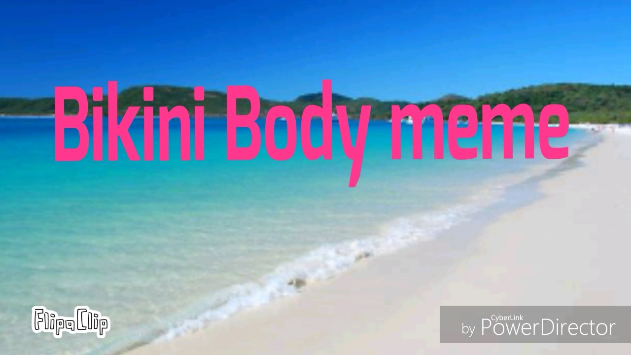 Bikini body meme - YouTube