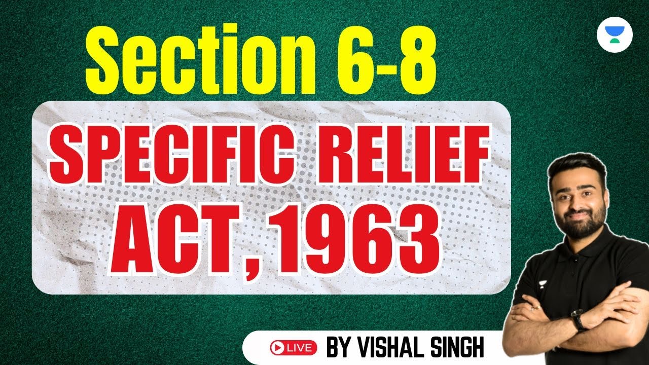 Section 6-8 of Specific Relief Act, 1963 | Vishal Singh | Unacademy Judiciary - YouTube
