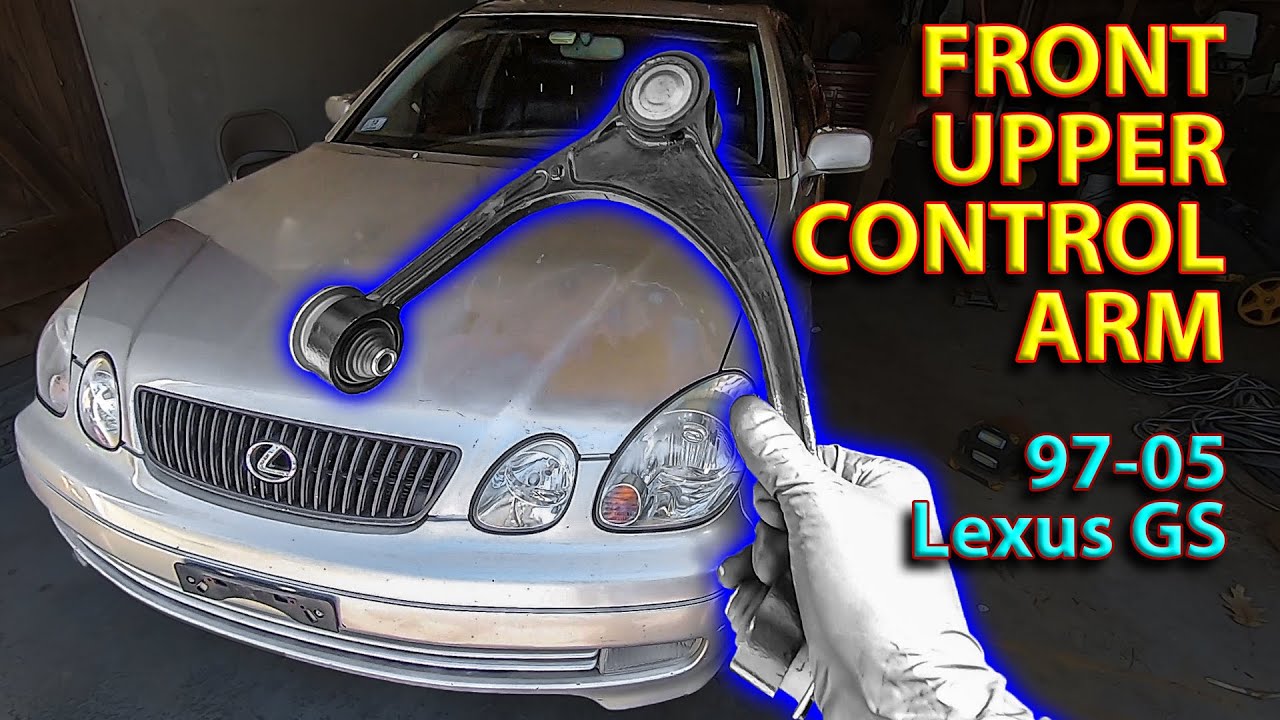 Replacing Front Upper Control Arm 97-05 Lexus GS - YouTube