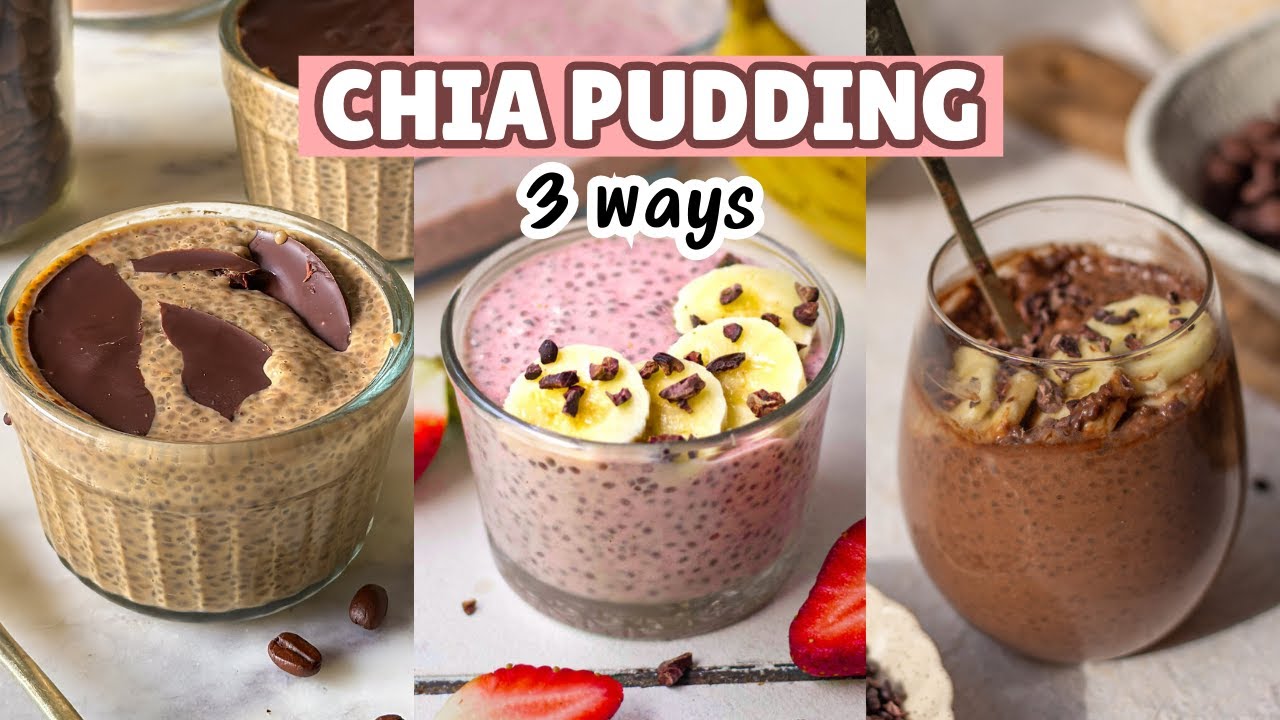 3 YUMMY CHIA PUDDING IDEAS YOU CAN MAKE AT HOME | EASY CHIA PUDDING ...