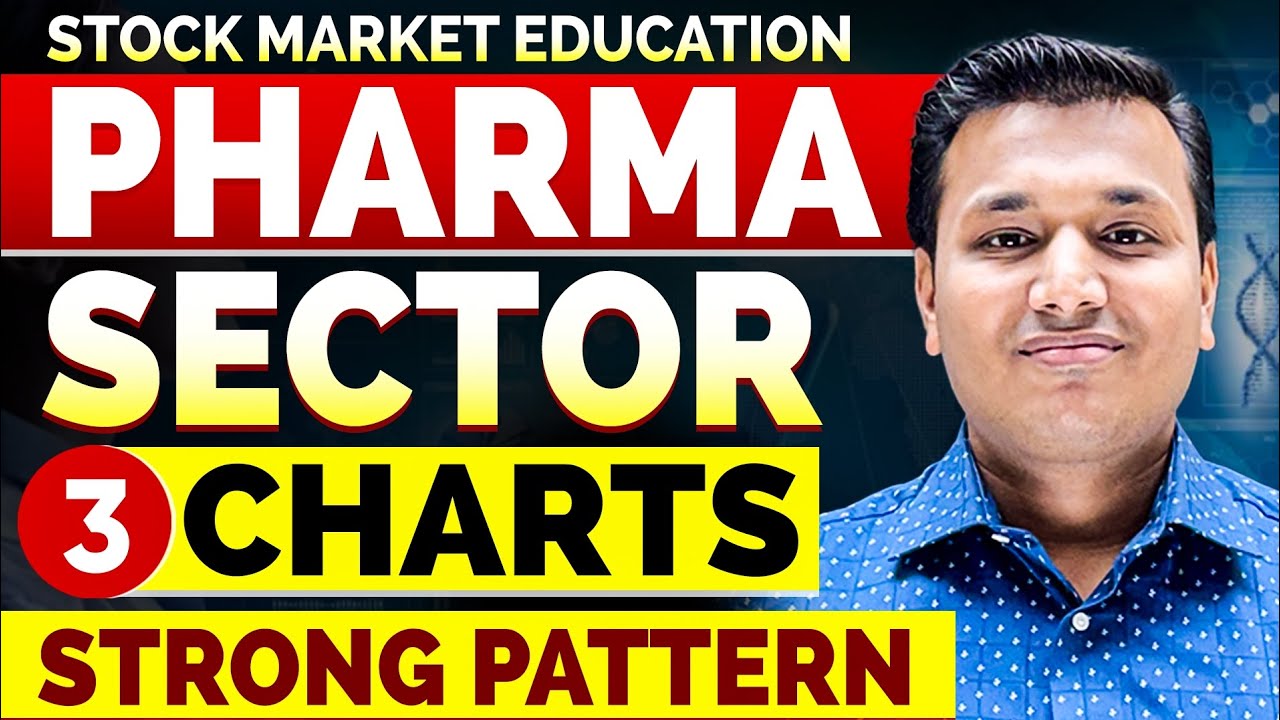 Pharma Sector - 3 Charts Strong Pattern | Stock Market Education | SEBI ...