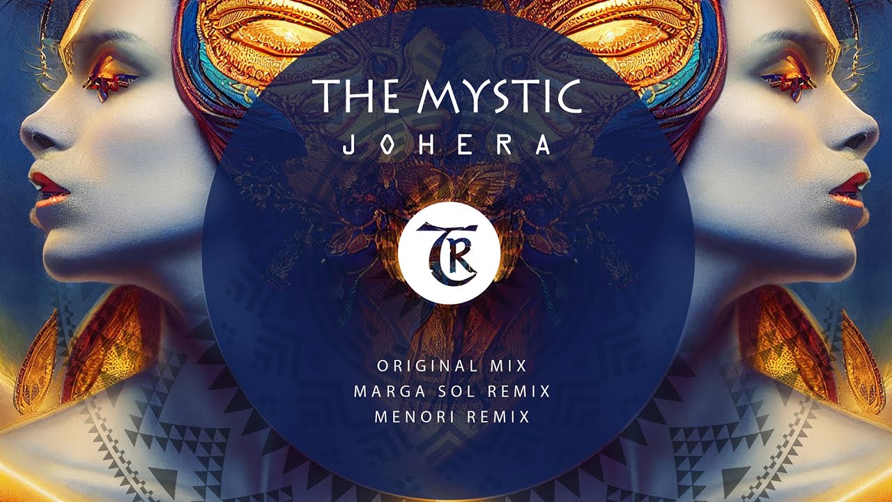 The Mystic - Johera (Original Mix) [Tibetania Records] - YouTube