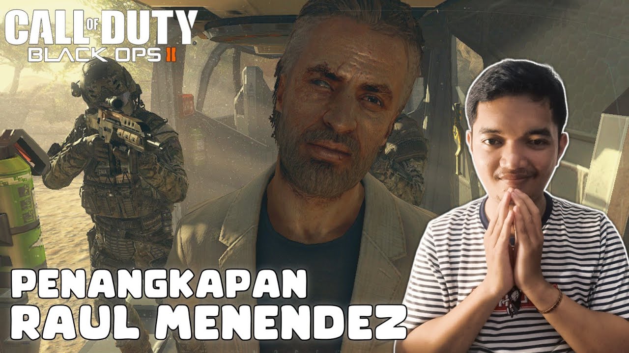 penangkapan raul menendez - CALL OF DUTY BLACK OPS 2 #4 - YouTube