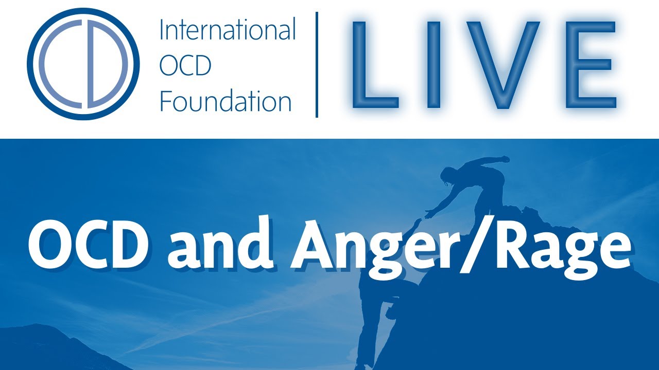 OCD & Anger/Rage Town Hall - YouTube
