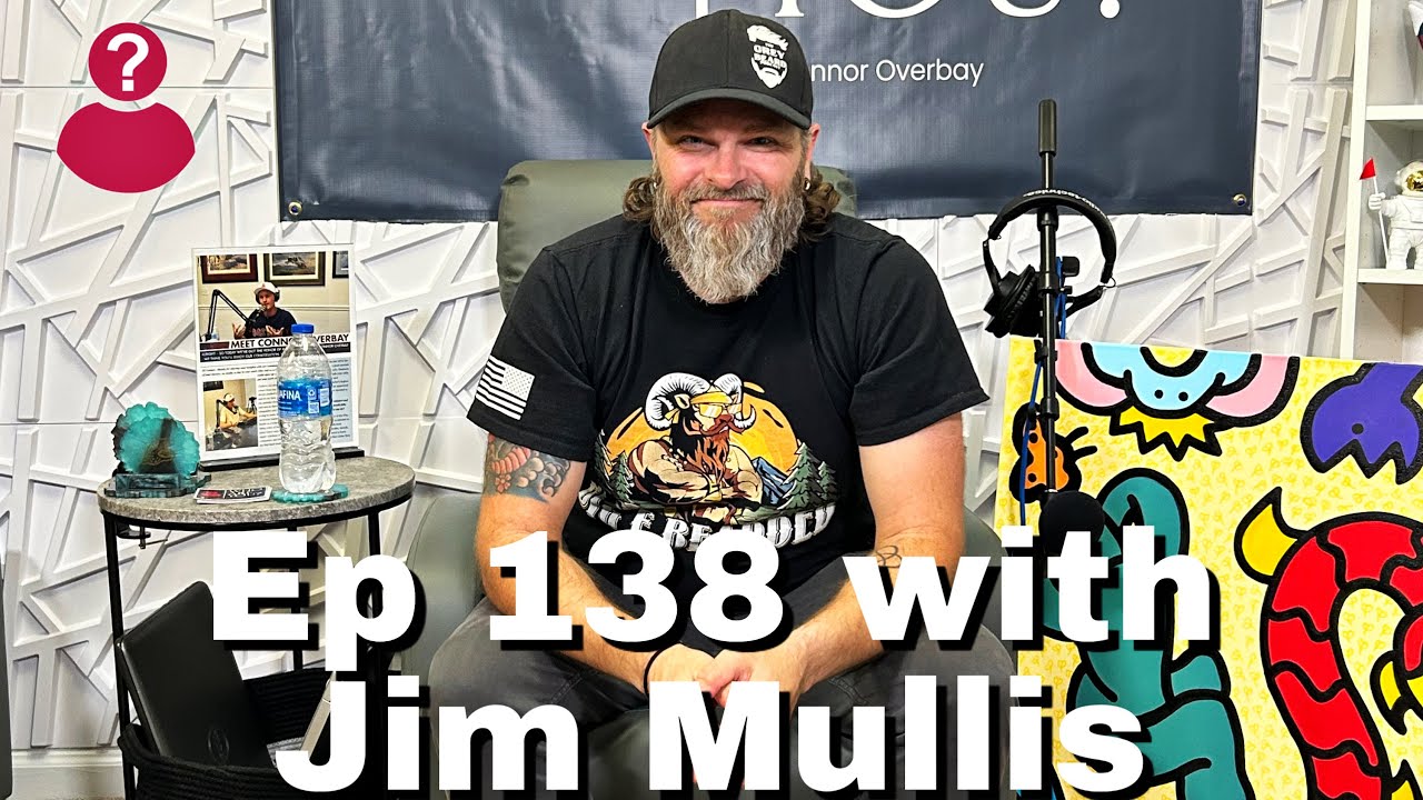 Episode 138- Jim Mullis talks about the growth of his pod, Censorship ...