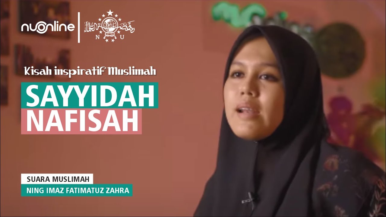 Sayyidah Nafisah Guru Imam Syafi'i | Kisah Inspiratif Muslimah - Ning ...