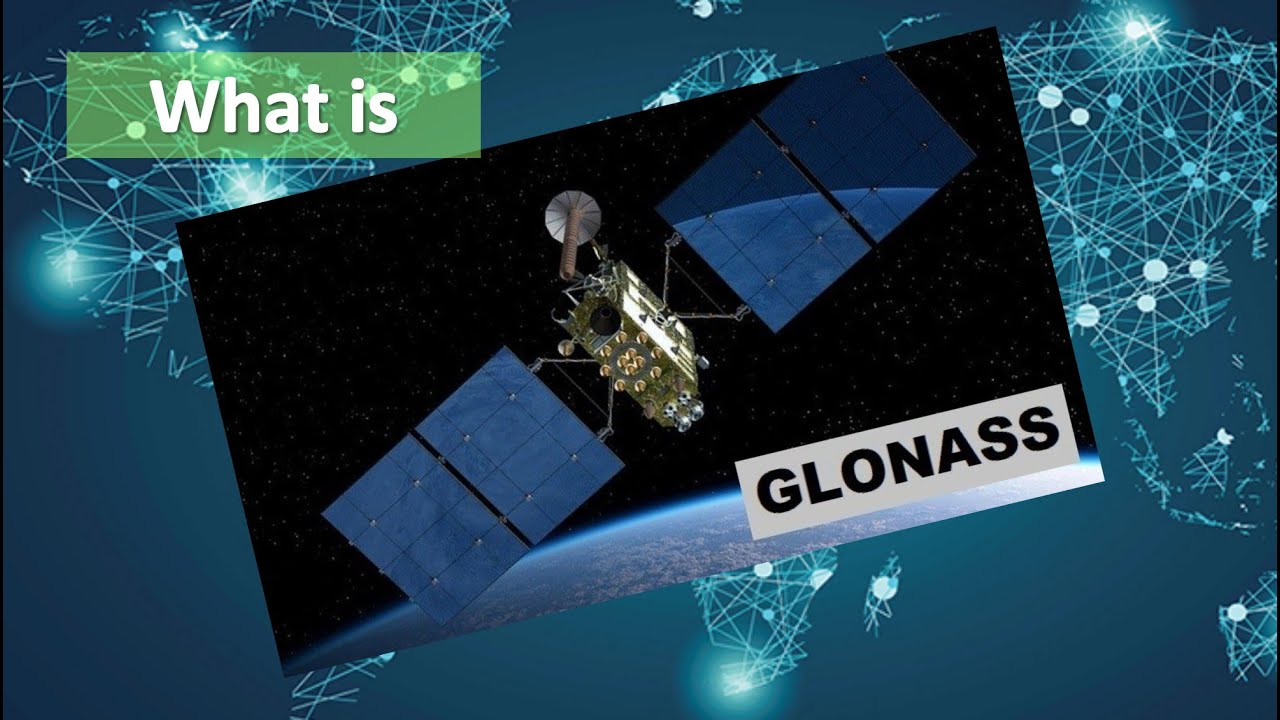 What is GLONASS|GLONASS General Introduction | Russian GLONASS ...