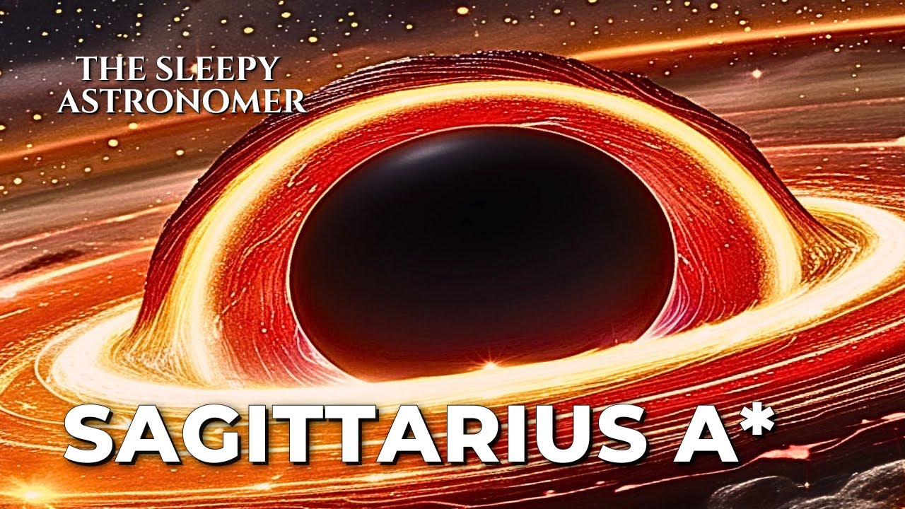 The Monster In Our Backyard: Sagittarius A | Documentary For Sleep ...