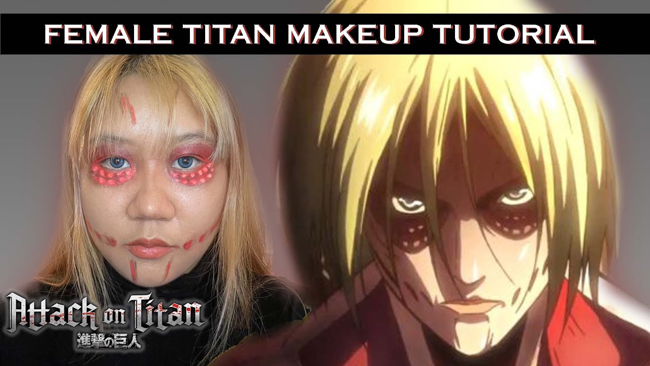 Female Titan Makeup