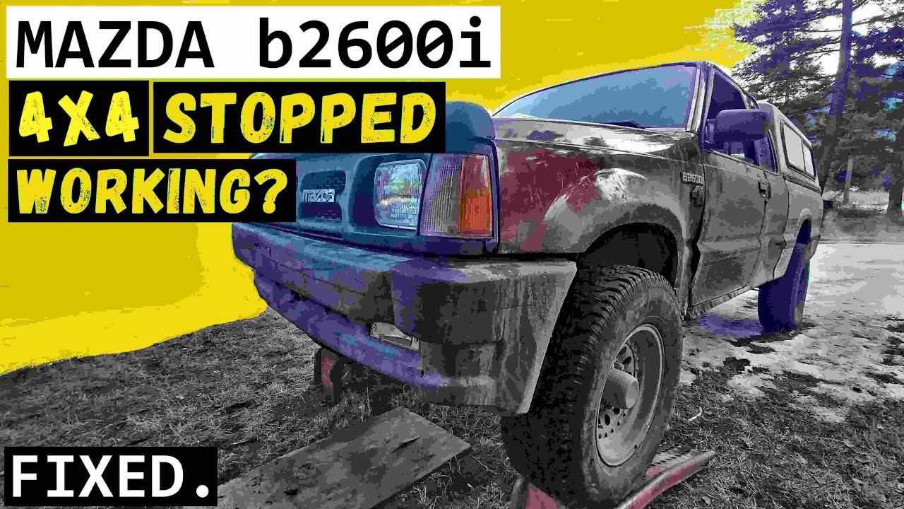 4x4 DOES NOT WORK on MAZDA b2600i - REMOTE FREE WHEEL (RFW) MECHANISM ...