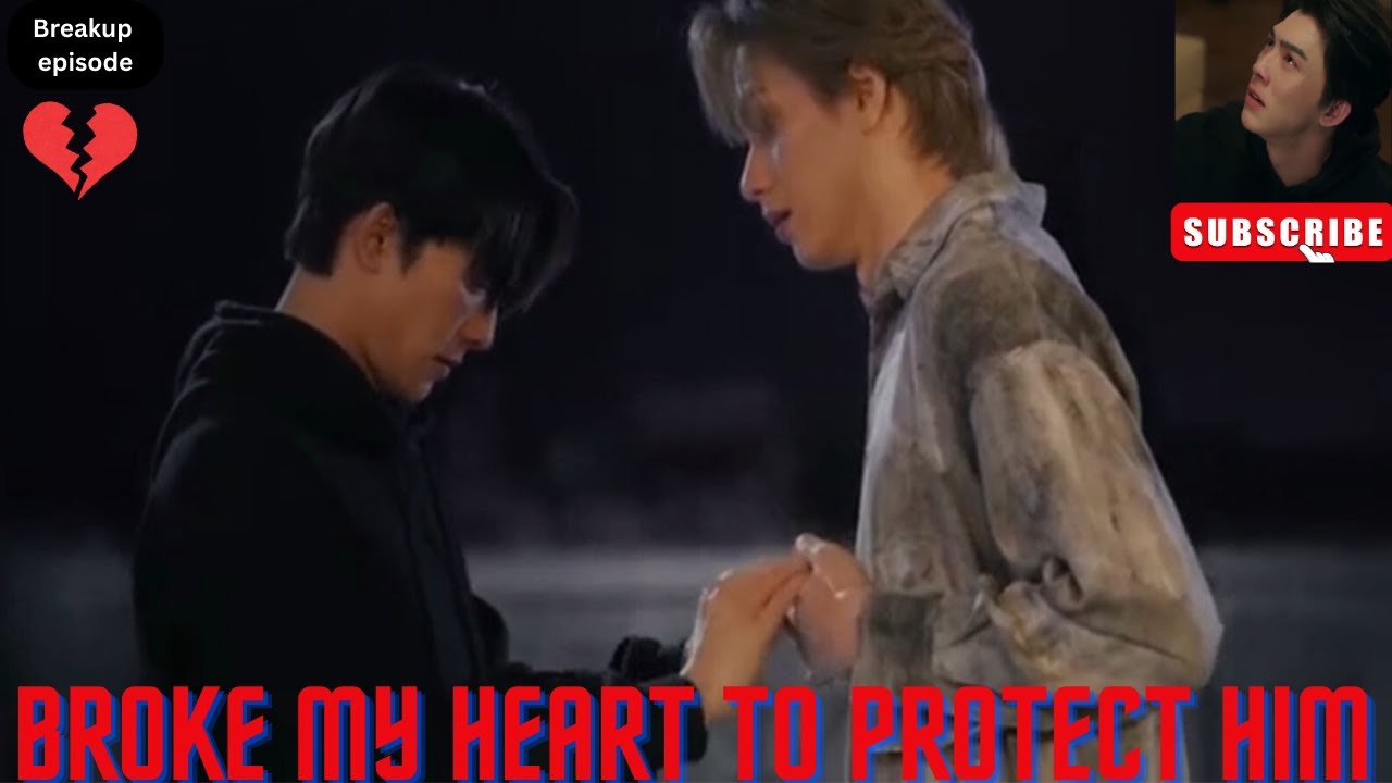 JIN AKIN |BL[Top Form]Broke my💔to protect himEP9 #กอดกันมั้ยนายตัวท็อป ...