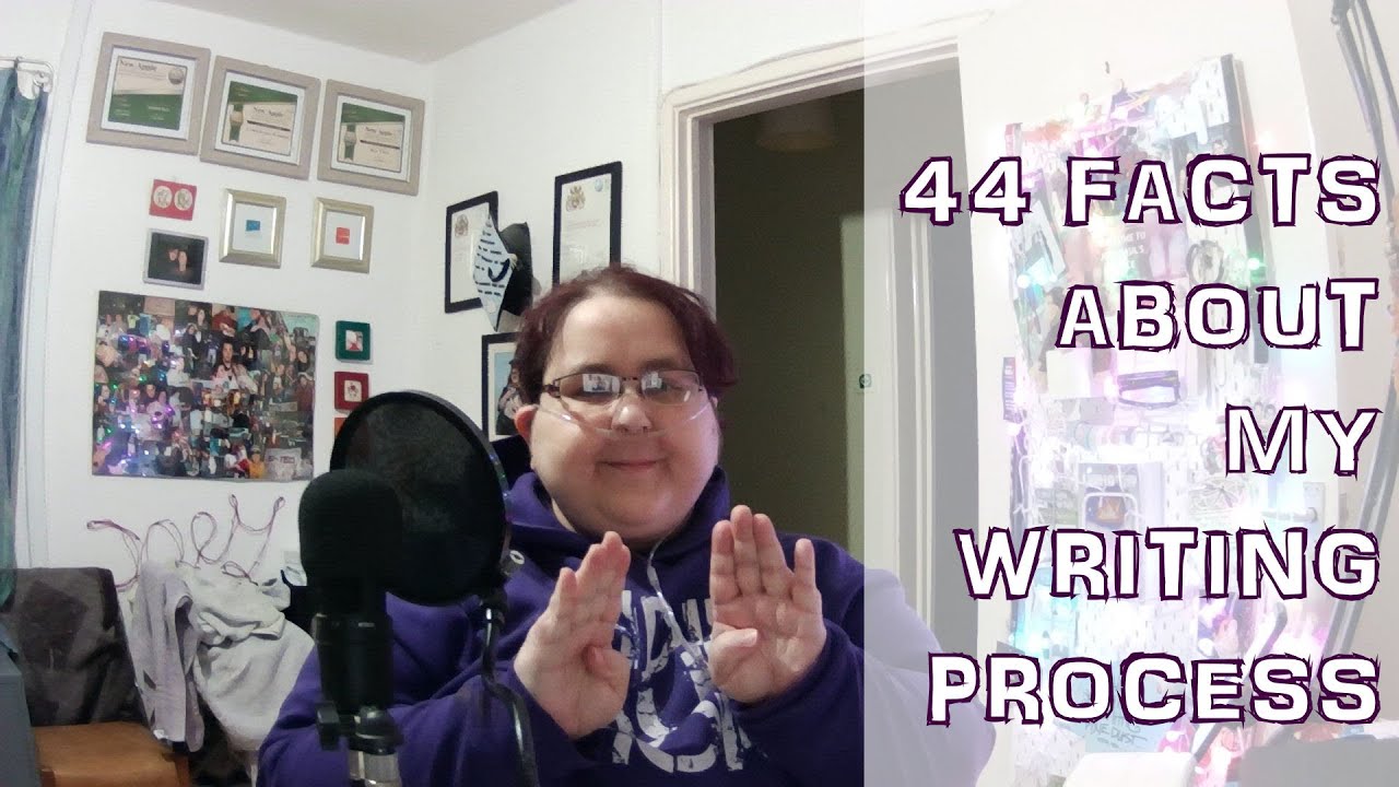 44 Facts About My Writing Process [CC] - YouTube
