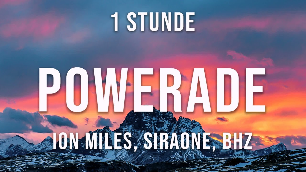 Ion Miles, SiraOne, BHZ - Powerade (Lyrics) - YouTube